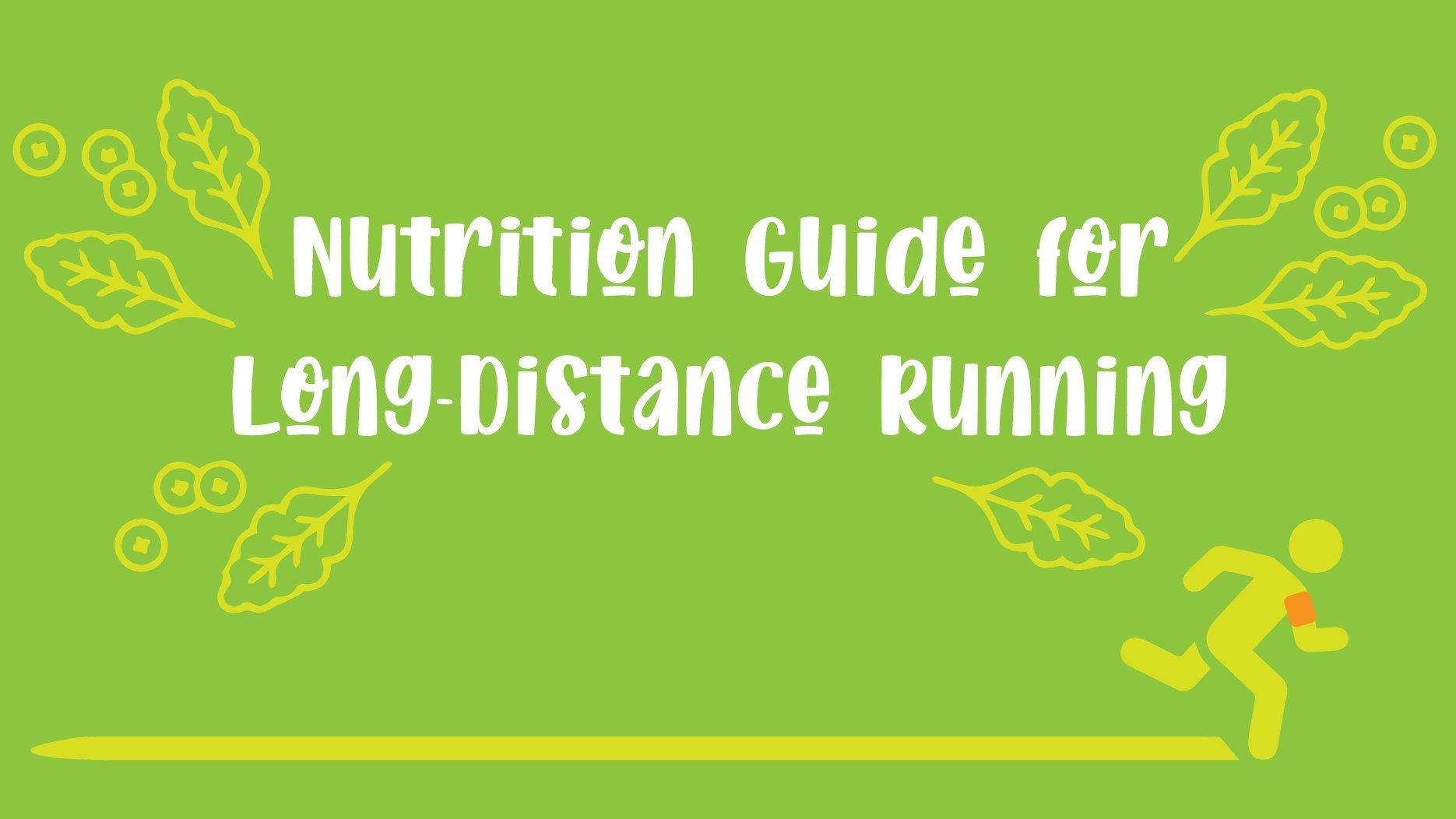 Nutrition Guide for Long-Distance Running - Armpocket